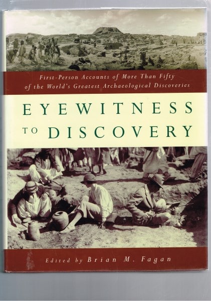 Eyewitness to Discovery: First Person Accounts of More Than FIty of the ...