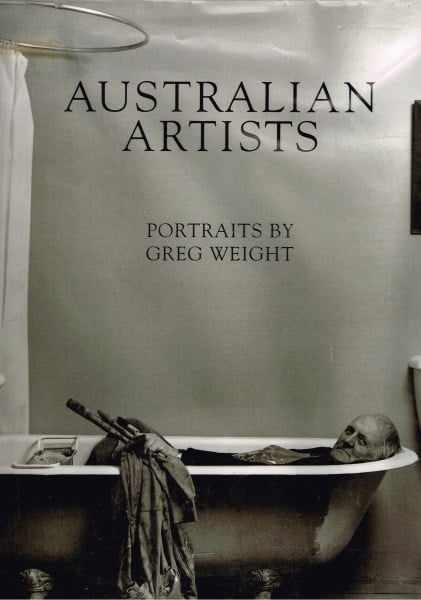 Australian Artists: Portraits by Greg Weight
