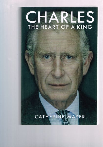 Charles: The Heart of a King