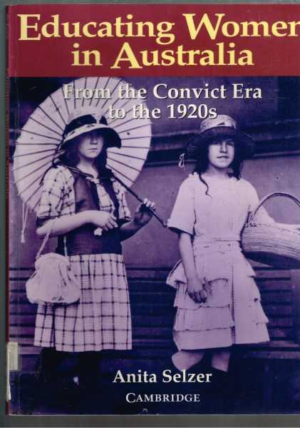Educating Women in Australia From the Convict Era to the 1920s