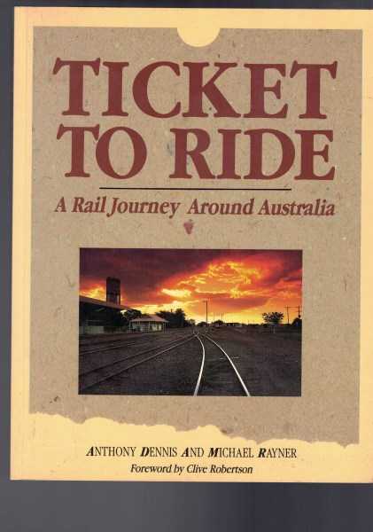 Ticket To Ride - A Rail Journey Around Australia