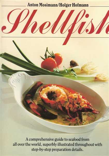 Shellfish -The Art Of Shellfish Cookery With An Illustrated Directory