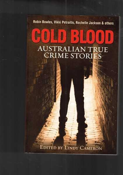 Cold Blood: Australian True Crime Stories